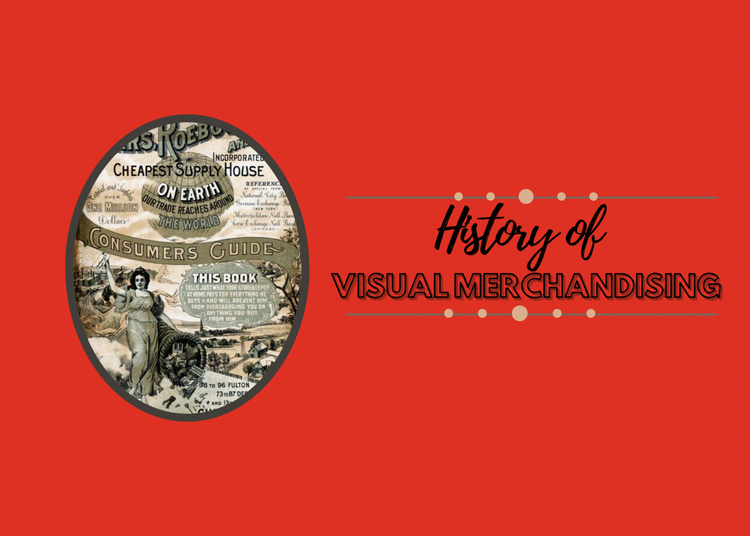 History of Visual Merchandising (2) - visualmerchandisinghowto.com