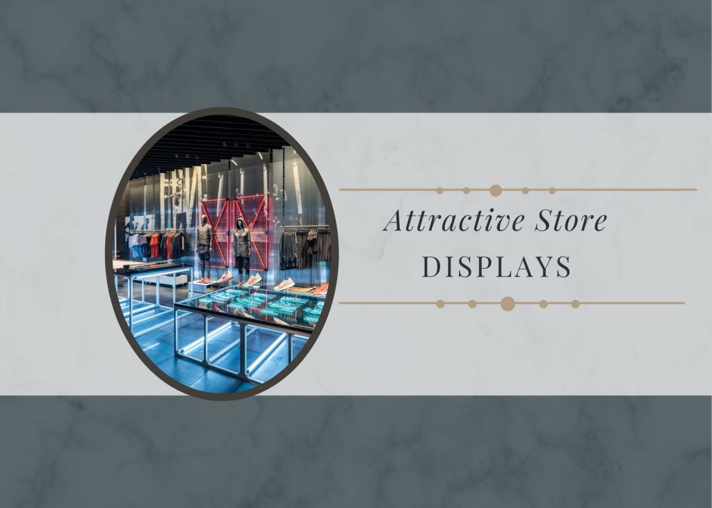 How to Create an Attractive Visual Store Display ...