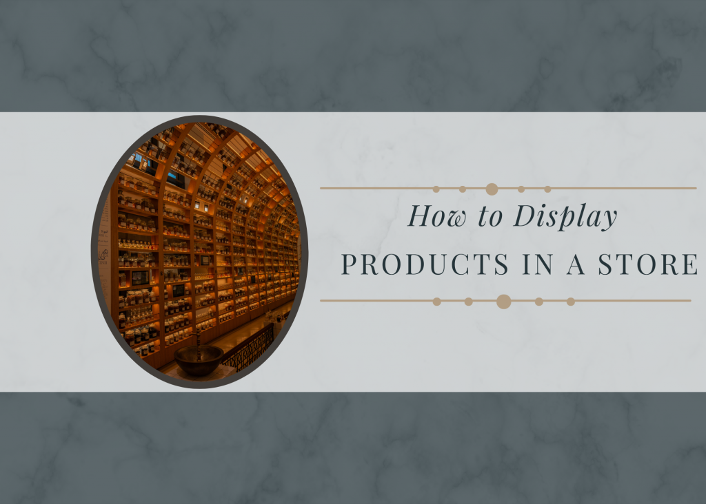 VMHT-How to Display Products in a Store - visualmerchandisinghowto.com