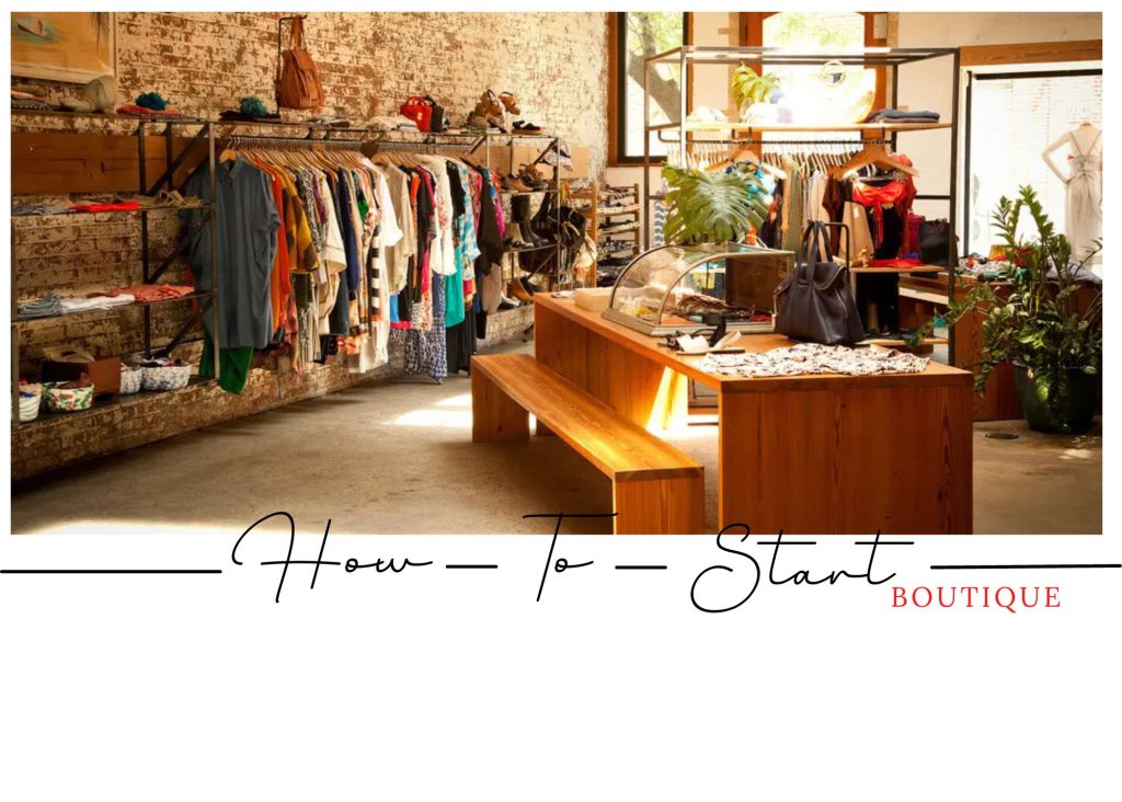 How to start a boutique - visualmerchandisinghowto.com