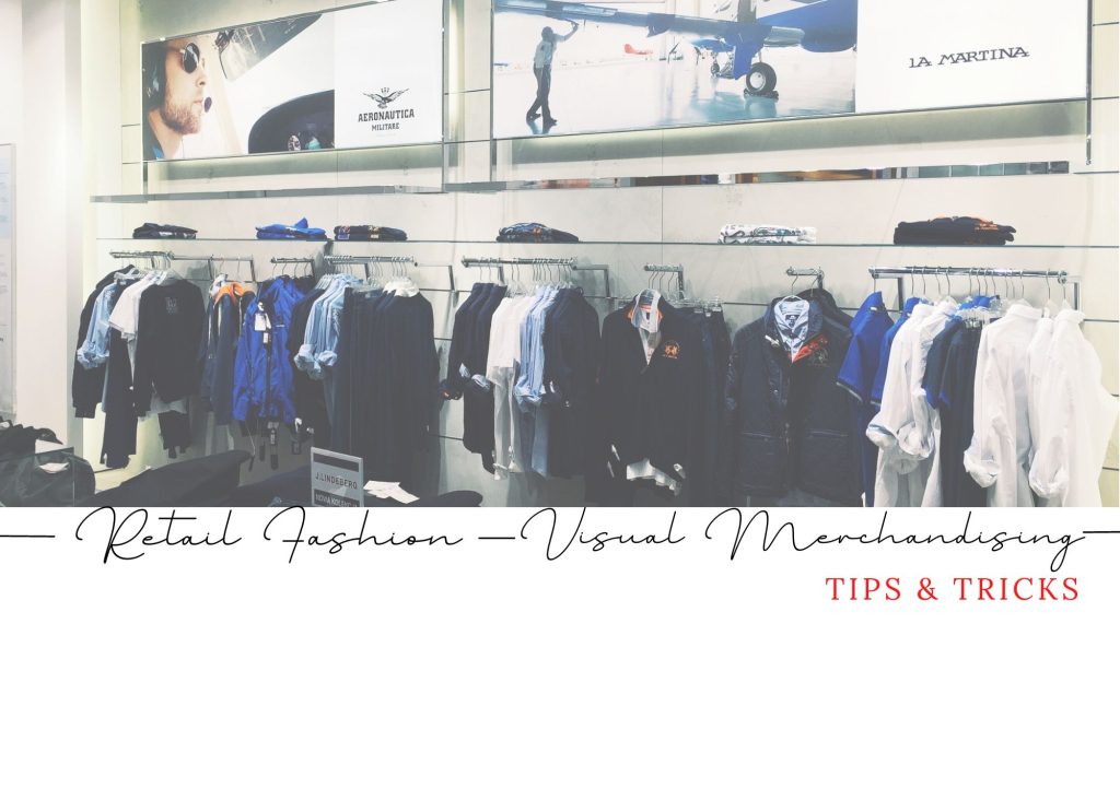 VMHT-Retail Fashion Visual Merchandising Tips And Tricks ...